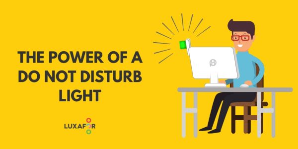 How Having a Do Not Disturb Light Can Shockingly Increase Your Office ...