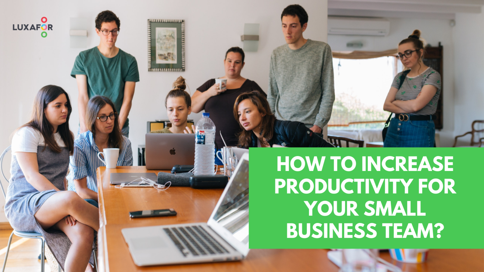 How To Increase Productivity For Your Small Business Team? - Luxafor