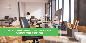 Office Gadgets to Enhance Your Workspace Productivity - Luxafor