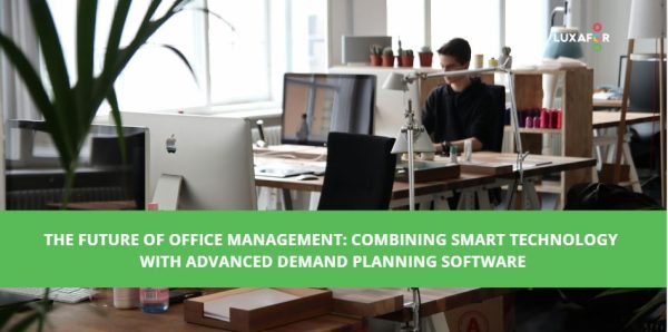 The Future of Office Management: Combining Smart Technology with ...