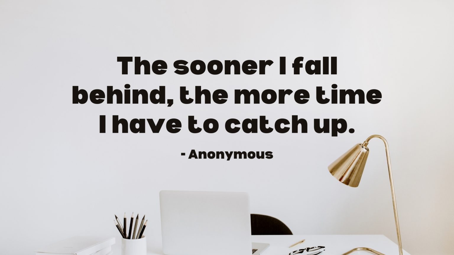150+ Best Procrastination Quotes (2024) - Luxafor