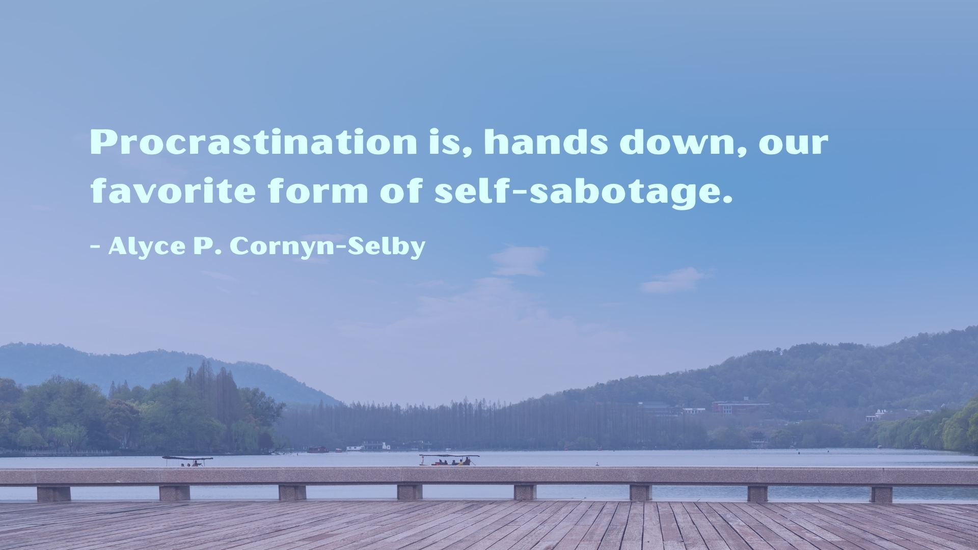 150+ Best Procrastination Quotes (2024) - Luxafor