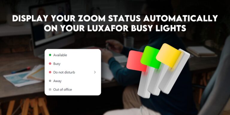 How to Automatically Display Your Zoom Status with Your Luxafor Device